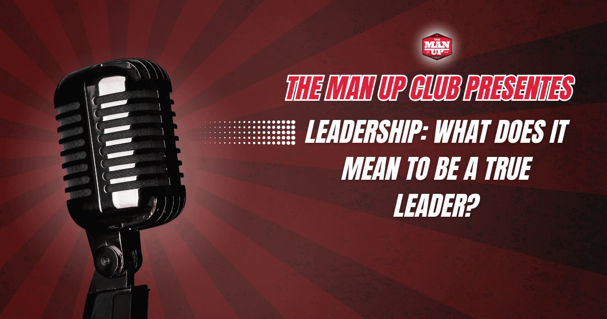 Leadership: What Does It Mean To Be A True Leader? - Holy Culture