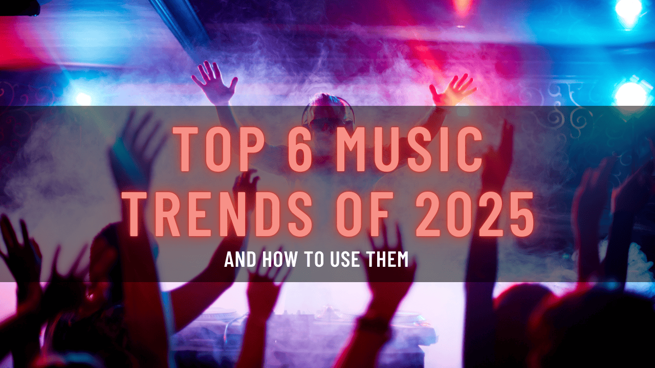 Top 6 Music Trends of 2025 (& How To Use Them) - Holy Culture